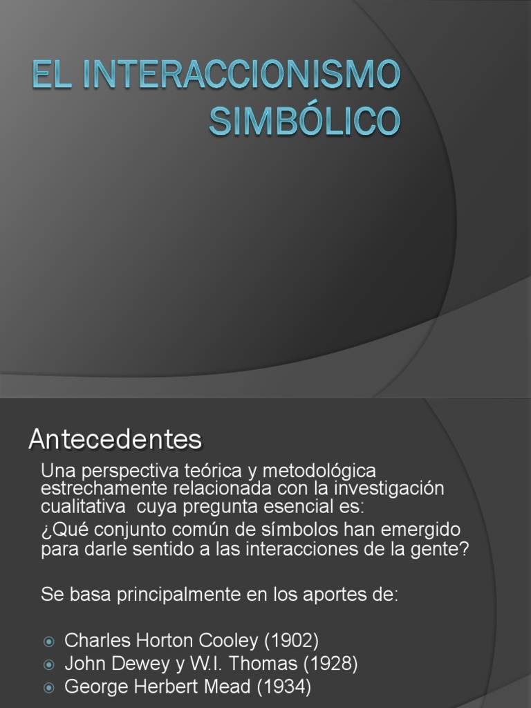 7 El Interaccionismo Simbolico - Con Videos | PDF | Sociedad ...