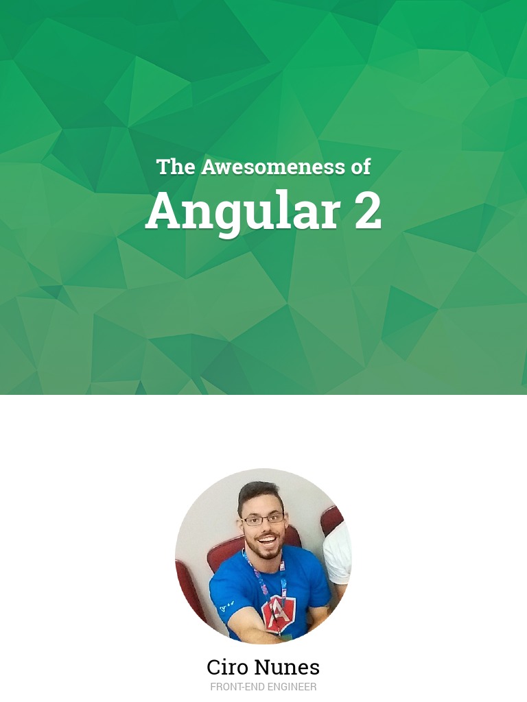 The Awesomeness of Angular2 | PDF | Computing | Computer Programming
