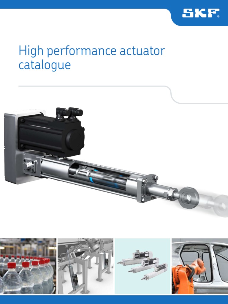 SKF High Performance Actuator Catalogue | PDF | Actuator | Bearing (Mechanical)