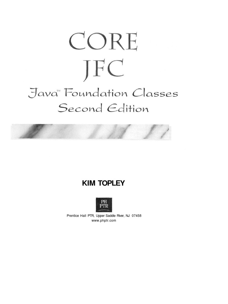 Ebook - Core JFC Java Foundation Classes 2nd Edition by Kim Topley PDF ...