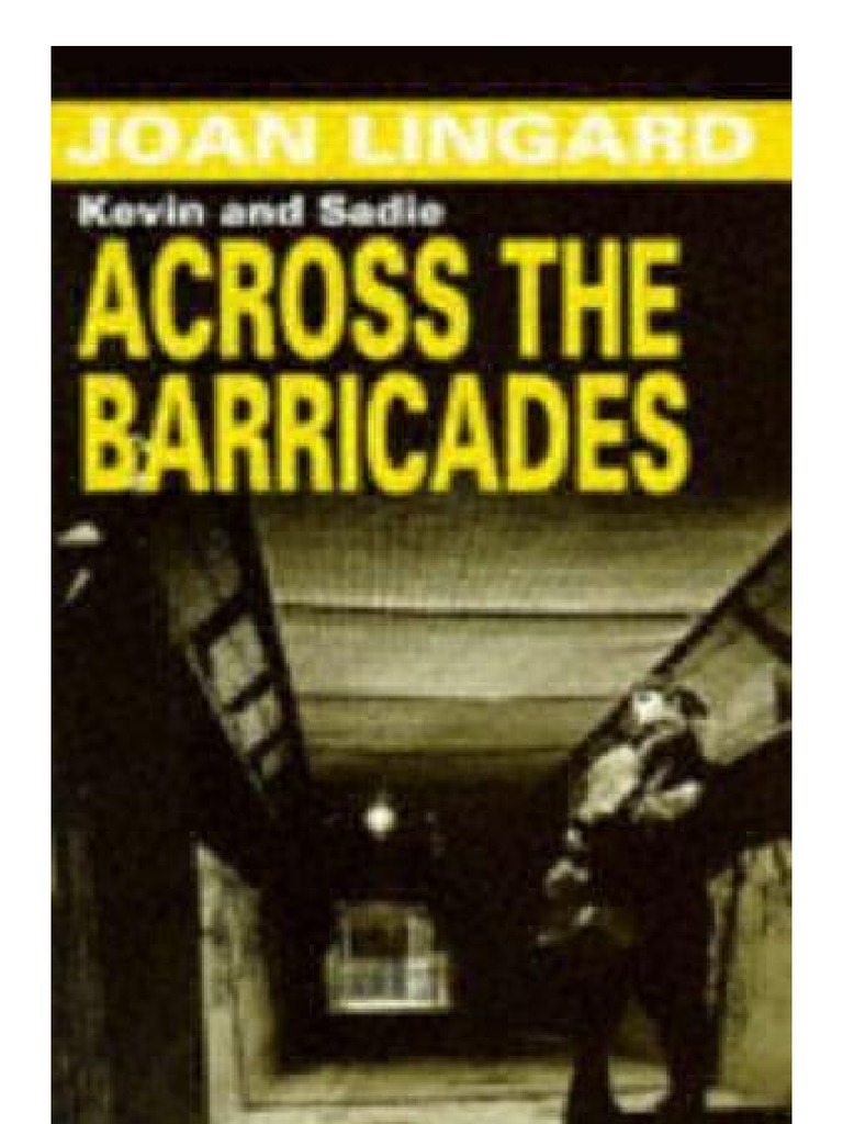 Across The Barricades Kevin and Sadie 2 by Joan PDF | PDF