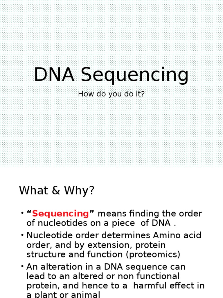 DNA Sequencing: How Do You Do It? | PDF | Dna Replication | Dna