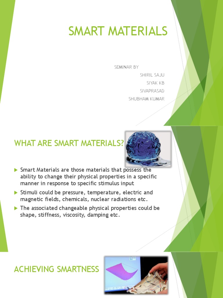Smart Materials: Seminar by Shiril Saju Siyak KB Sivaprasad Shubham ...