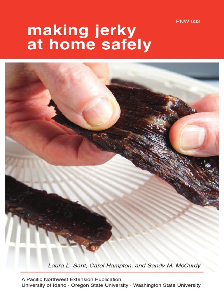 Making Jerky at Home Safely: Laura L. Sant, Carol Hampton, and Sandy M ...