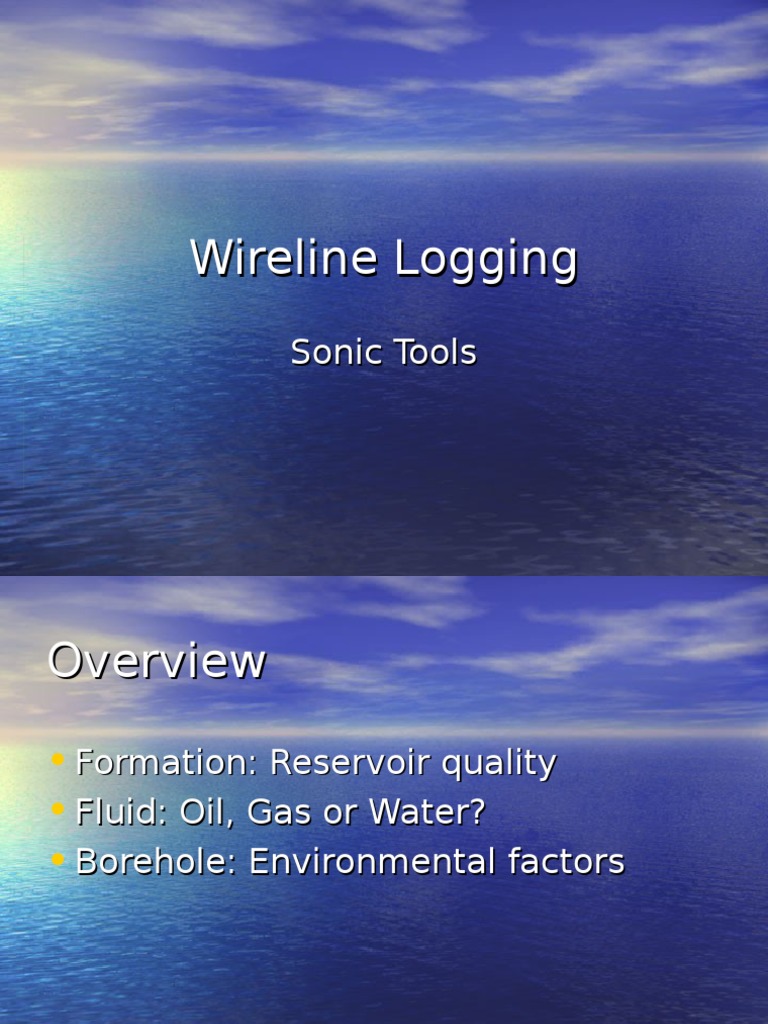 Wireline Logging Sonic Tools: Measure Formation Properties | PDF ...