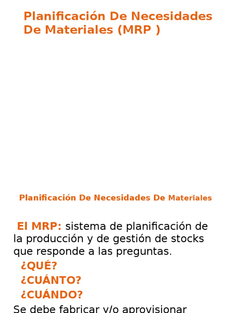 El procedimiento del sistema MRP para la planificación de necesidades ...