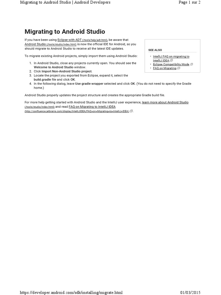 Migrating To Android Studio: (/tools/help/adt - HTML) (/tools/studio/index - HTML) | PDF