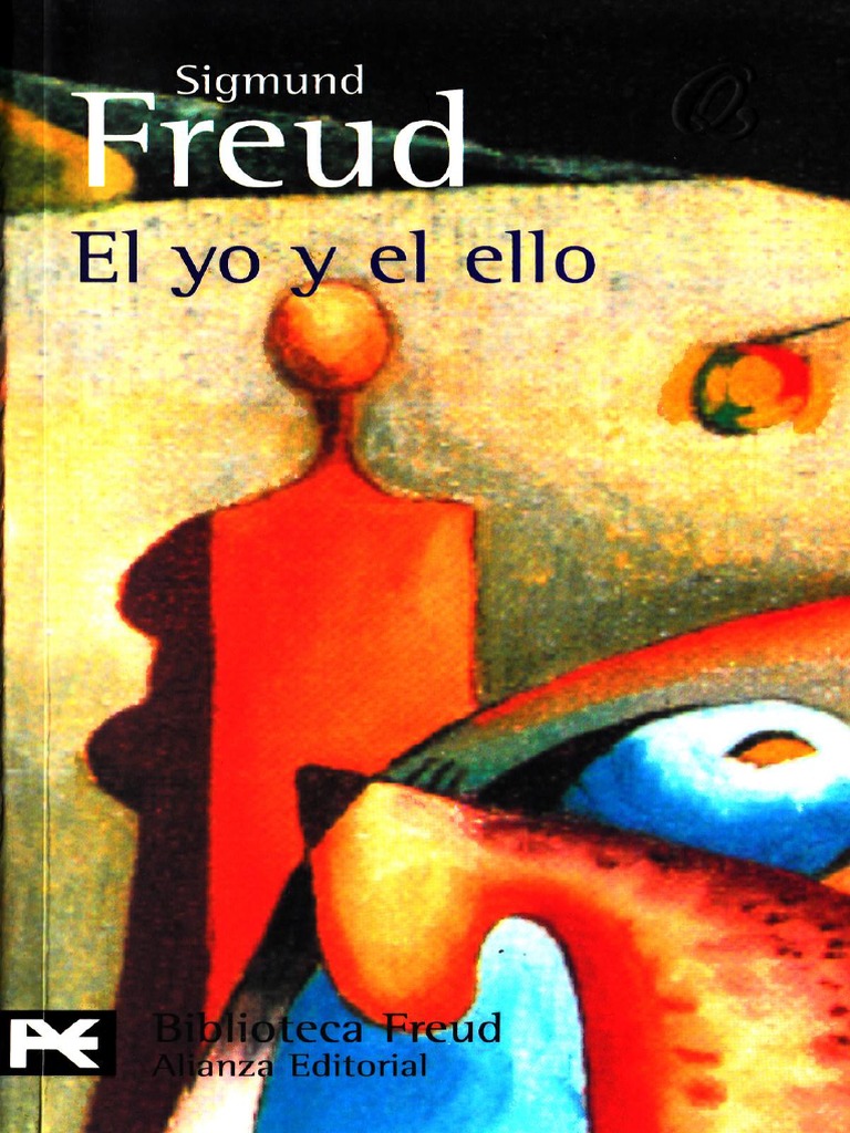 Freud Sigmund - el Yo Y El Ello.pdf | Economias | Educación avanzada