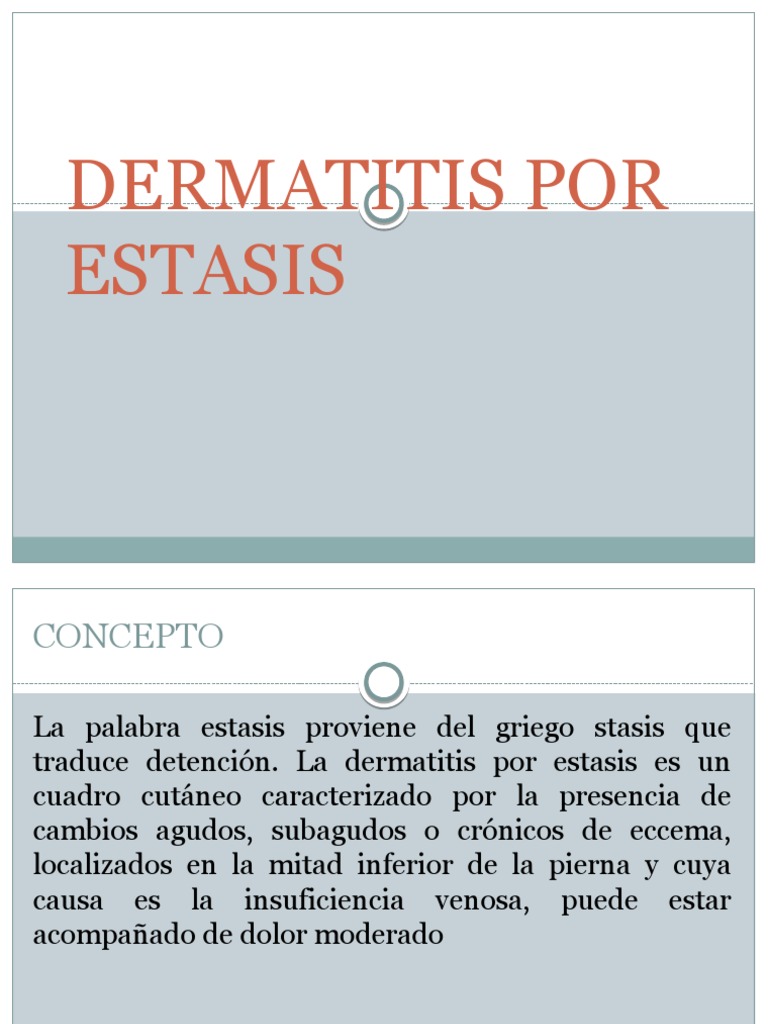 Dermatitis Por Estasis | Ciencias de la Salud | Medicina