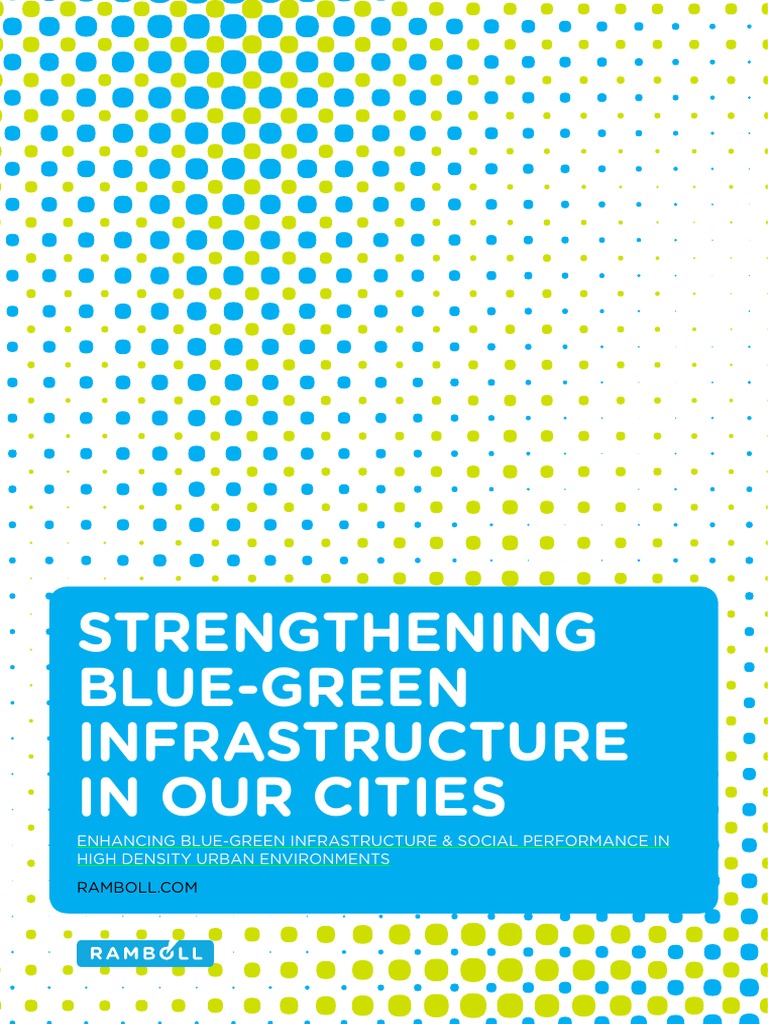 Stregnthening Blue-Green Infrastructure in Our CIties | PDF | Green ...