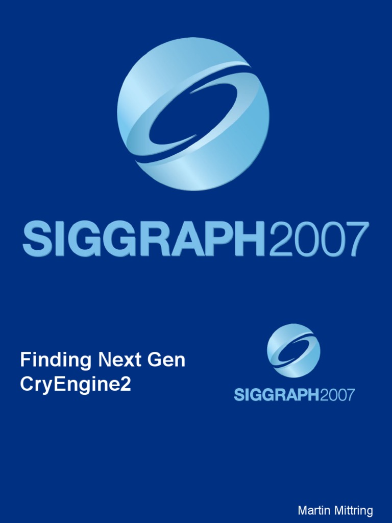 Mittring-Finding NextGen CryEngine2 Siggraph07 | PDF | Texture Mapping | Shader