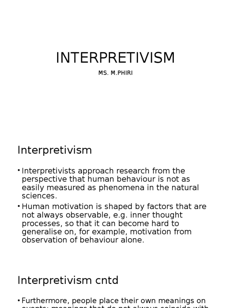 An Overview of Interpretivism and its Key Assumptions Regarding Human ...