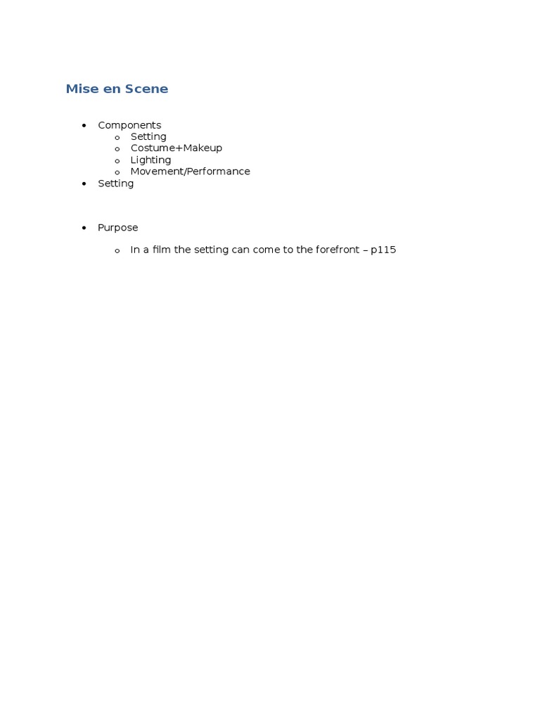 Mise en Scene: Components o Setting o Costume+Makeup o Lighting o ...