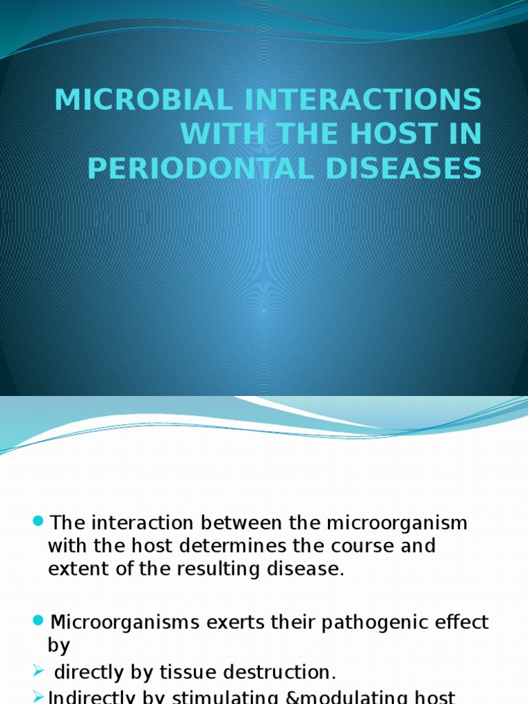 MICROBIAL INTERACTIONS WITH THE HOST IN PERIODONTAL DISEASES.pptx ...