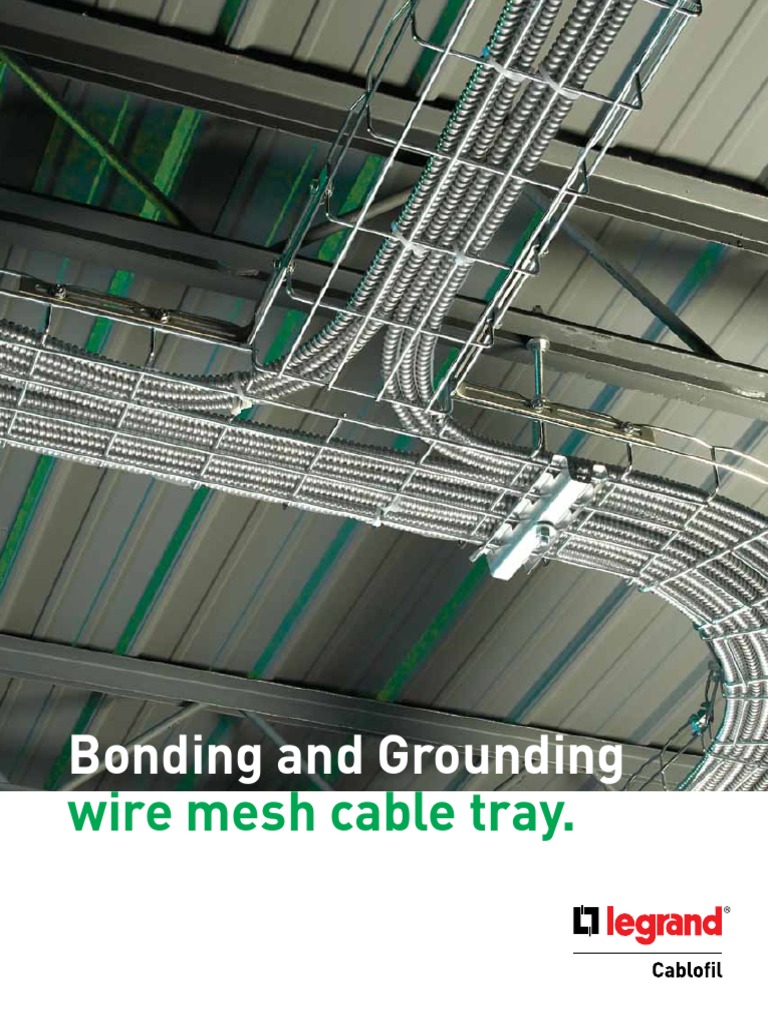 Interpreting Field Modifications to Wire Mesh Cable Tray: When Bonding ...