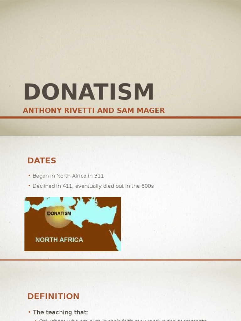 Donatism Presentation | PDF | Christian Denominational Families ...