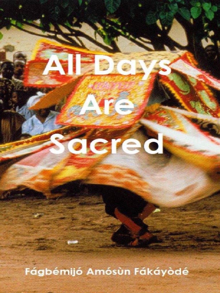All Days Are Sacred (Fakayode) | PDF | Religion And Belief