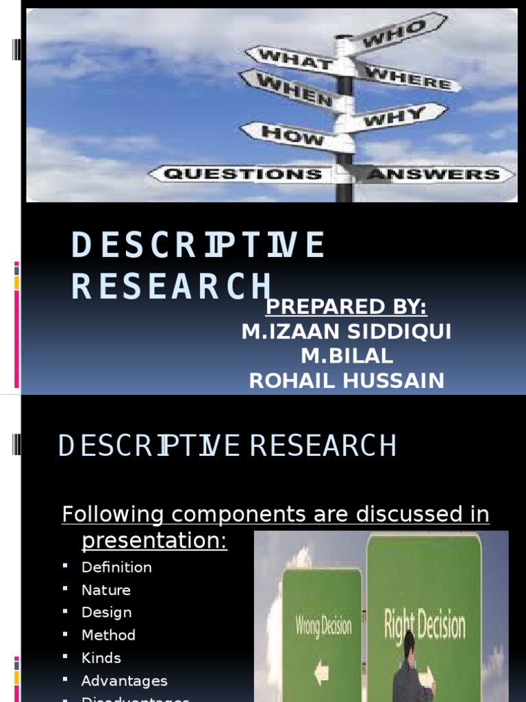 Descriptive Research: Prepared By: M.Izaan Siddiqui M.Bilal Rohail ...