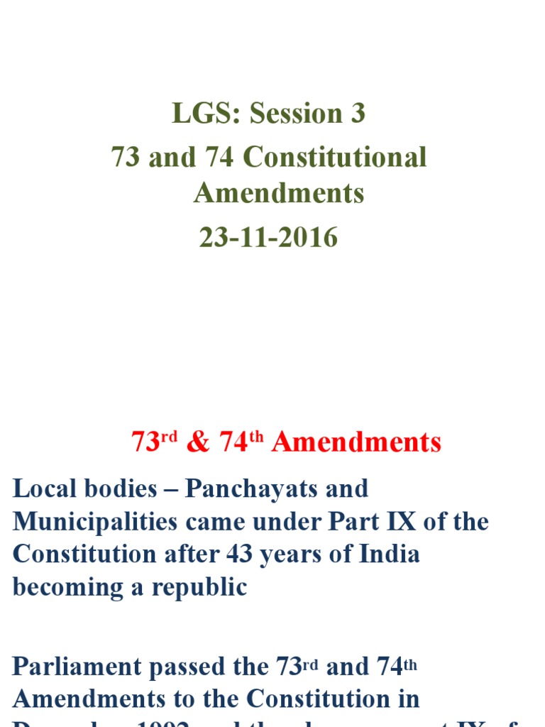 LGS: Session 3 73 and 74 Constitutional Amendments 23-11-2016 | PDF ...
