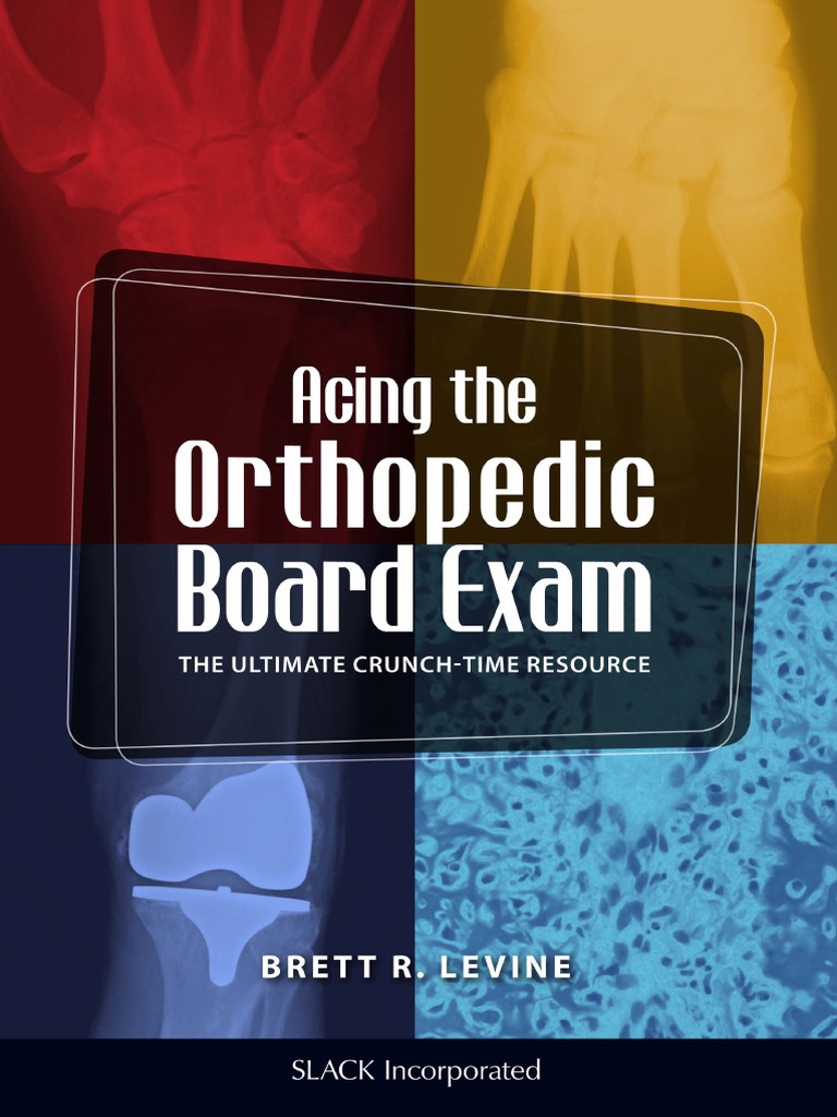 Acing The Orthopedic Board Exam | PDF | Orthopedic Surgery | Osteoarthritis