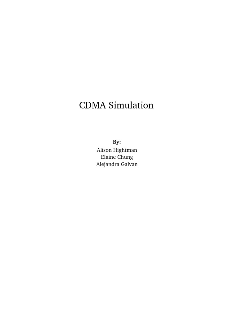CDMA Simulation: Alison Hightman Elaine Chung Alejandra Galvan | PDF ...