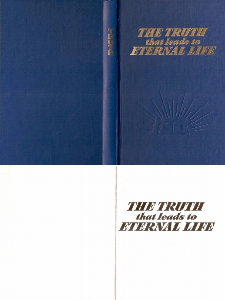 1981 - The Truth That Leads To Eternal Life - Revised - Scanned PDF ...