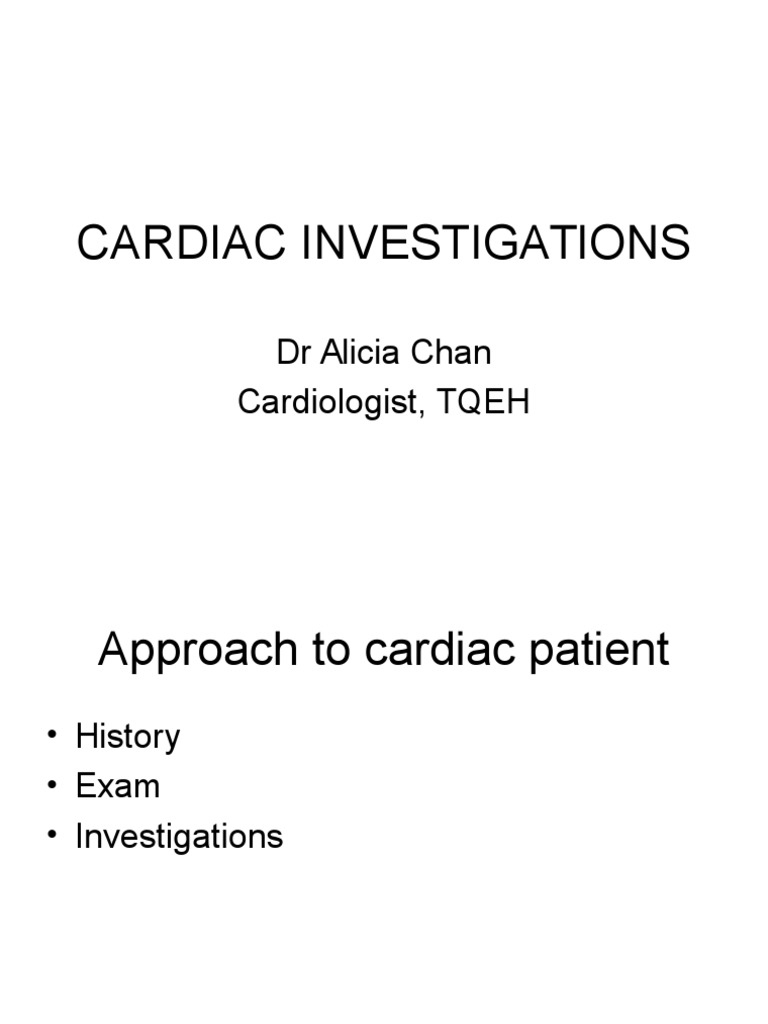 Cardiac Investigations | PDF | Heart | Cardiology