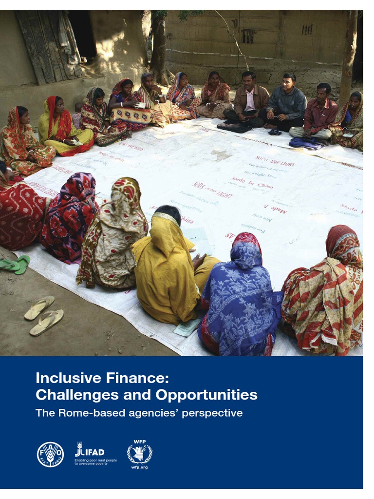 Inclusive Finance: Challenges and Opportunities: The Rome-Based ...