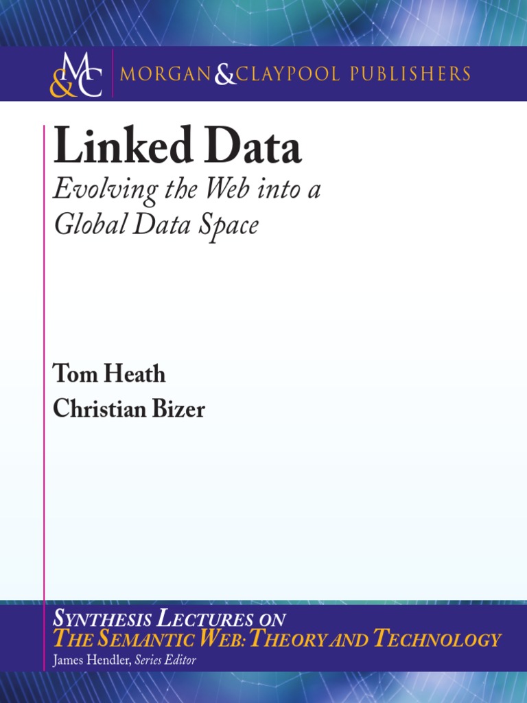 Linked Data Evolving The Web Into Global Data Space PDF | PDF | Hyperlink | Uniform Resource ...