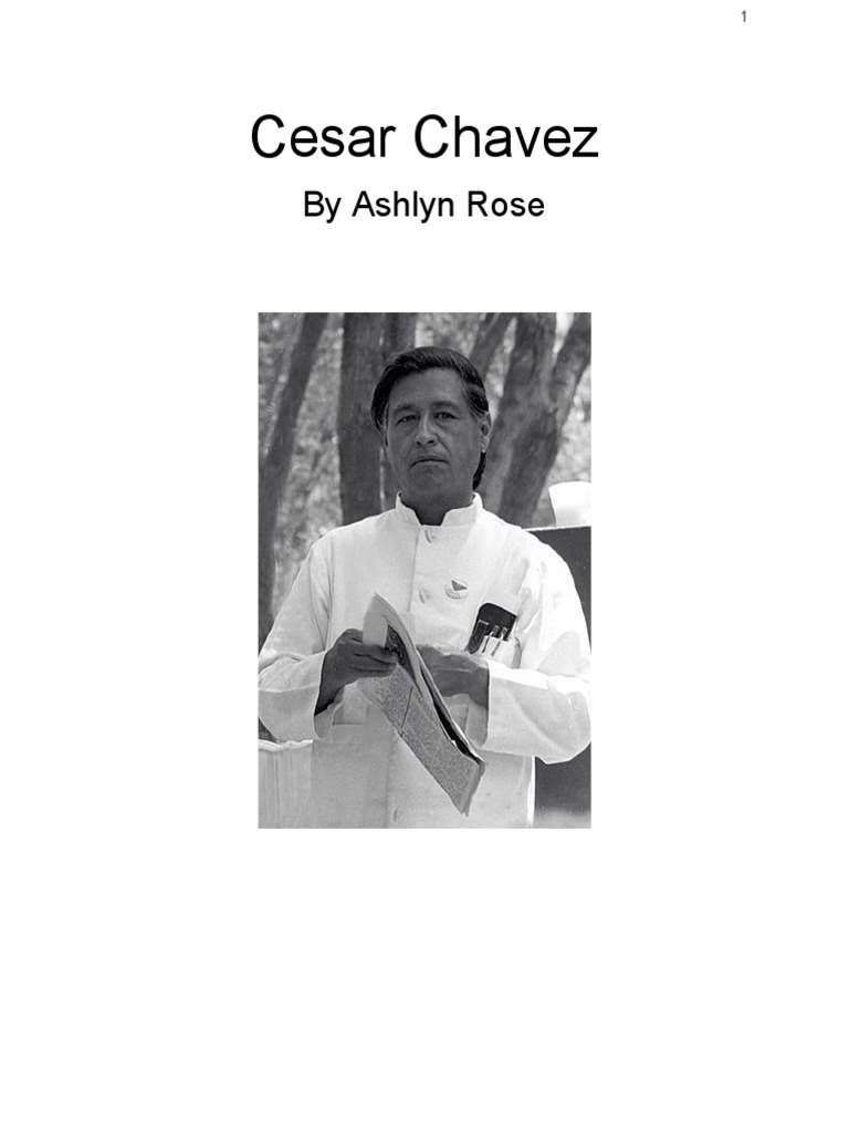 Cesar Chavez: by Ashlyn Rose | PDF | Labour Relations | Industrial ...
