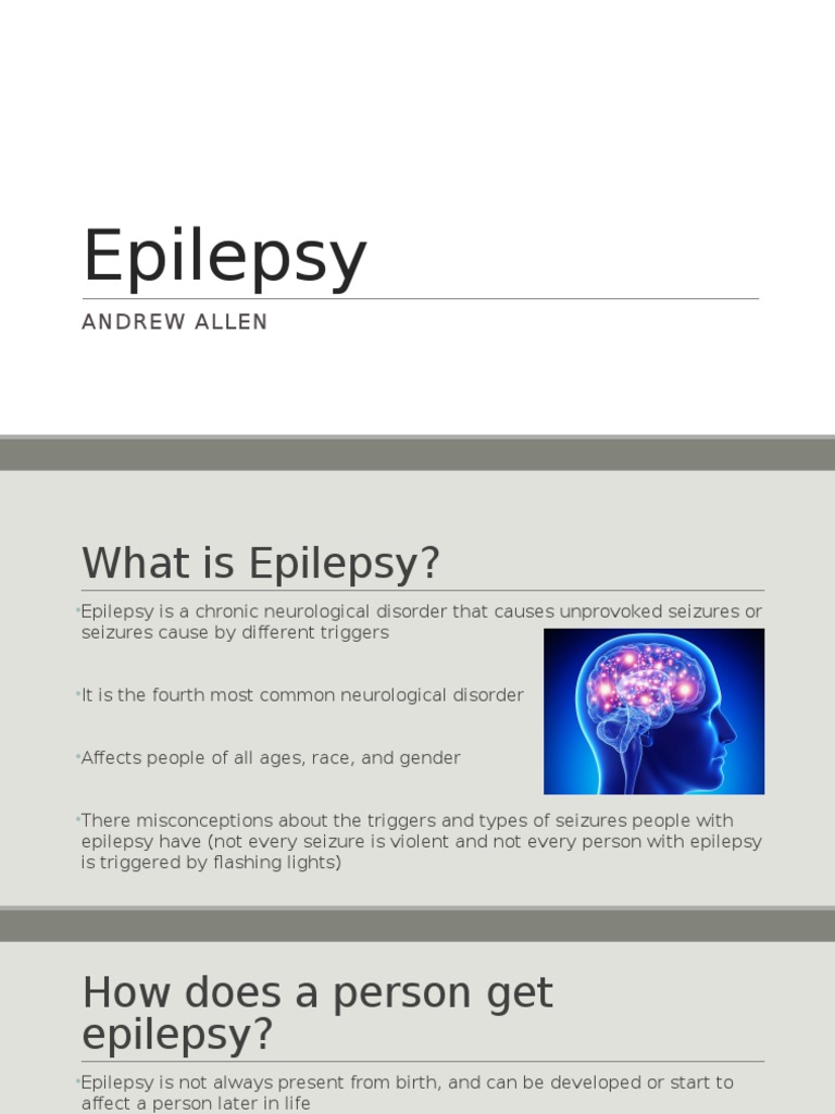 Epilepsy Presentation | PDF | Epilepsy | Episodic And Paroxysmal Disorders