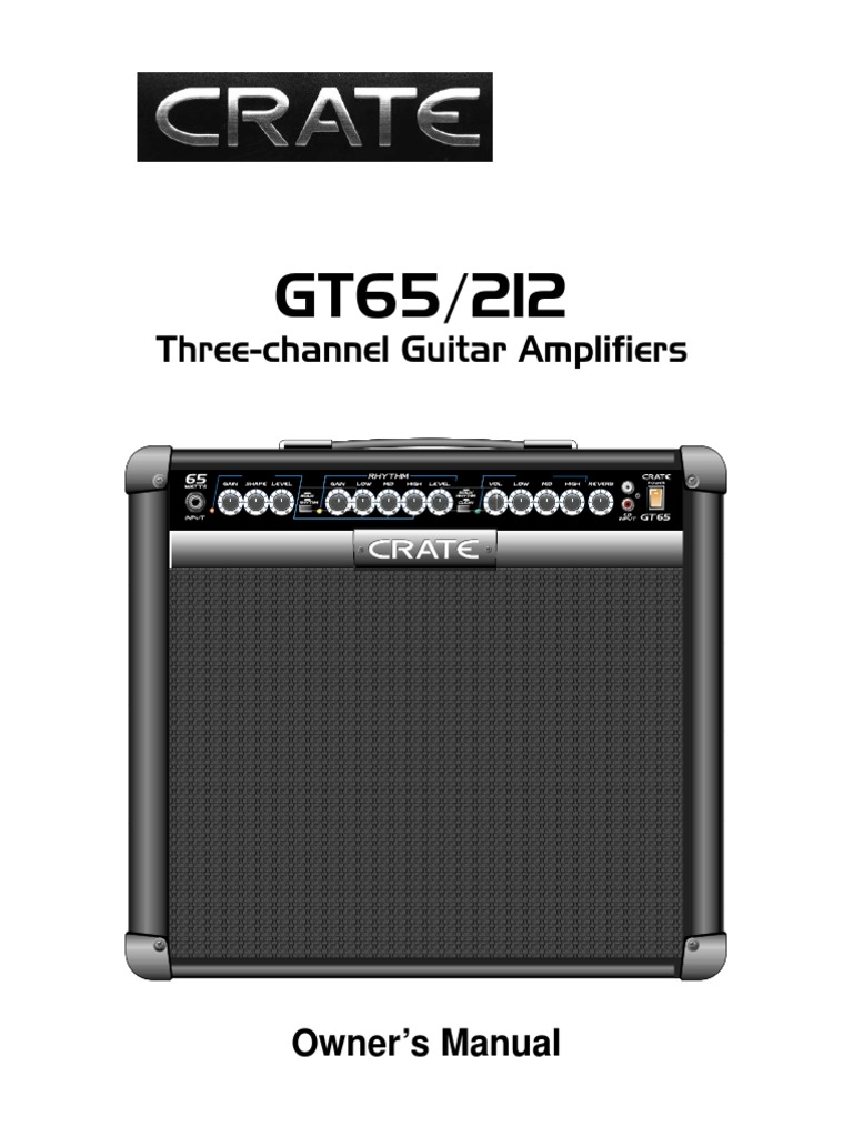 Owner's Manual for the Crate GT65/212 Three-Channel Guitar Amplifier ...