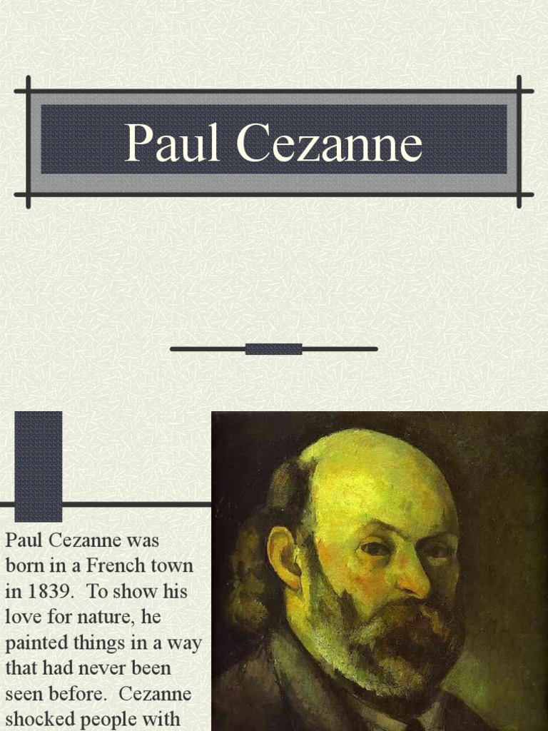 Paul Cezanne: French Post-Impressionist Painter Who Revolutionized Art ...