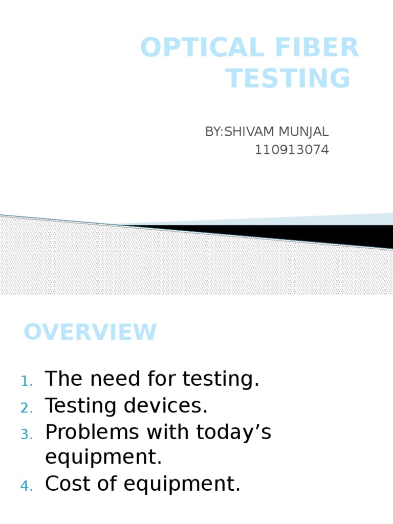 Optical Fiber Testing: By:Shivam Munjal 110913074 | PDF | Optical Fiber ...