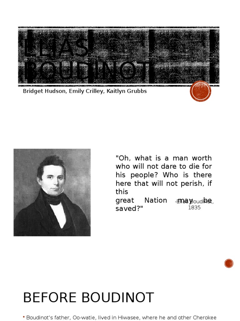 Elias Boudinot: Bridget Hudson, Emily Crilley, Kaitlyn Grubbs | PDF ...