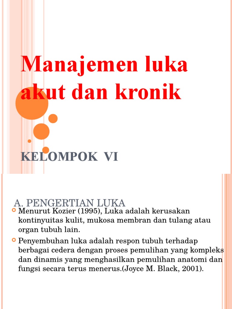 Presentasi Manajemen Luka Akut Dan Kronik | PDF