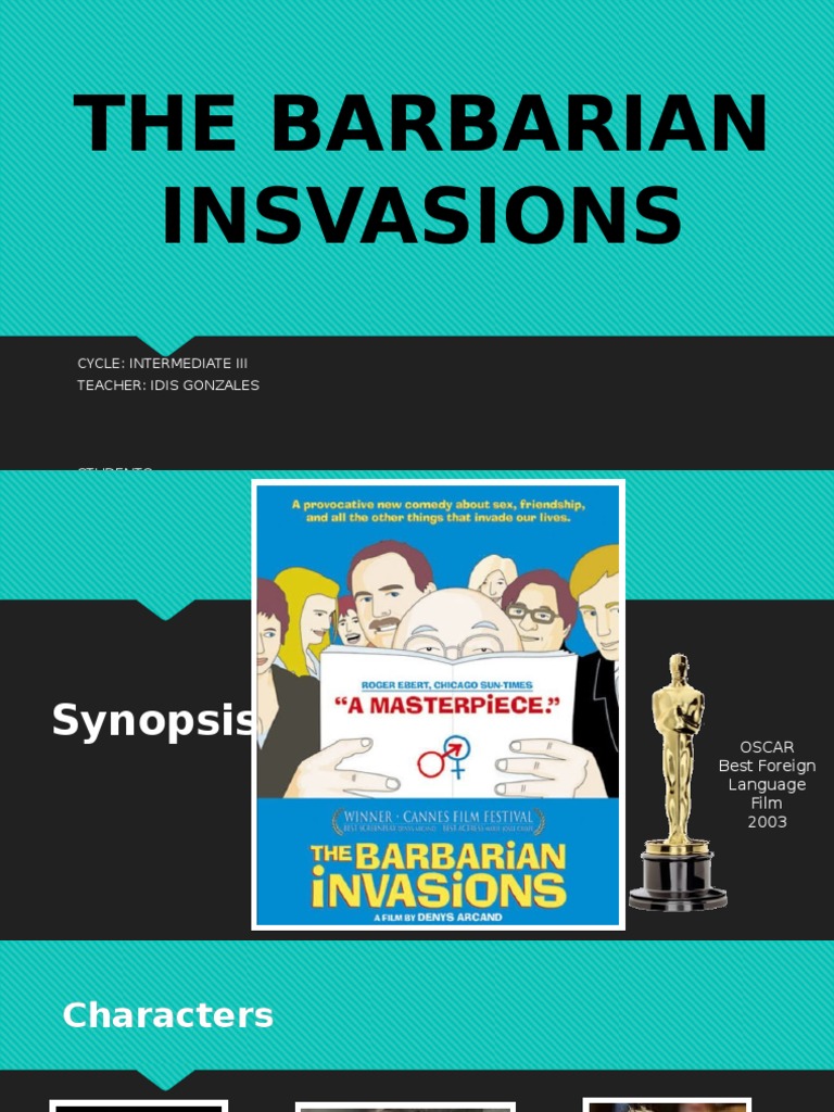 The Barbarian Insvasions The Barbarian Insvasions: Cycle: Intermediate ...