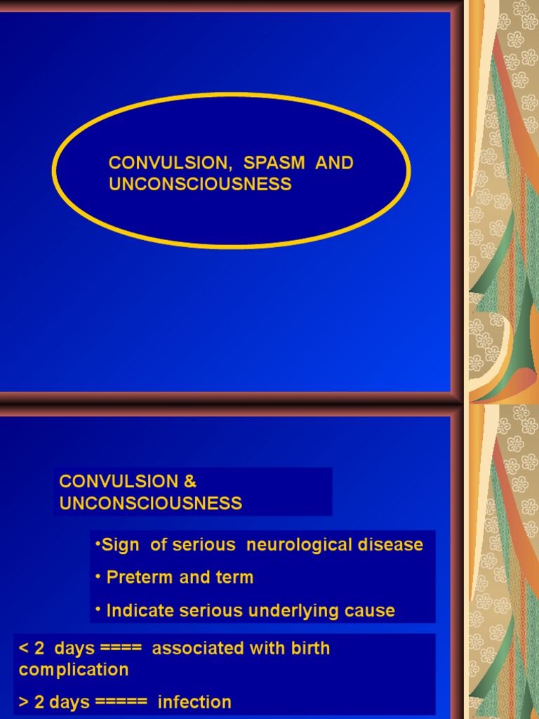 Convulsion, Spasm and Unconsciousness | PDF | Intravenous Therapy ...