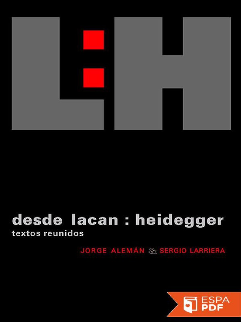 Lacan y Heidegger: Un Análisis Crítico | PDF | Jacques Lacan | Martin ...