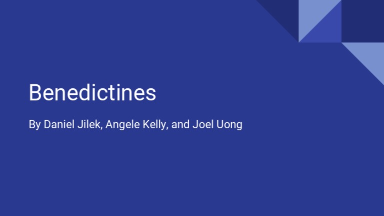Benedictines: by Daniel Jilek, Angele Kelly, and Joel Uong | PDF