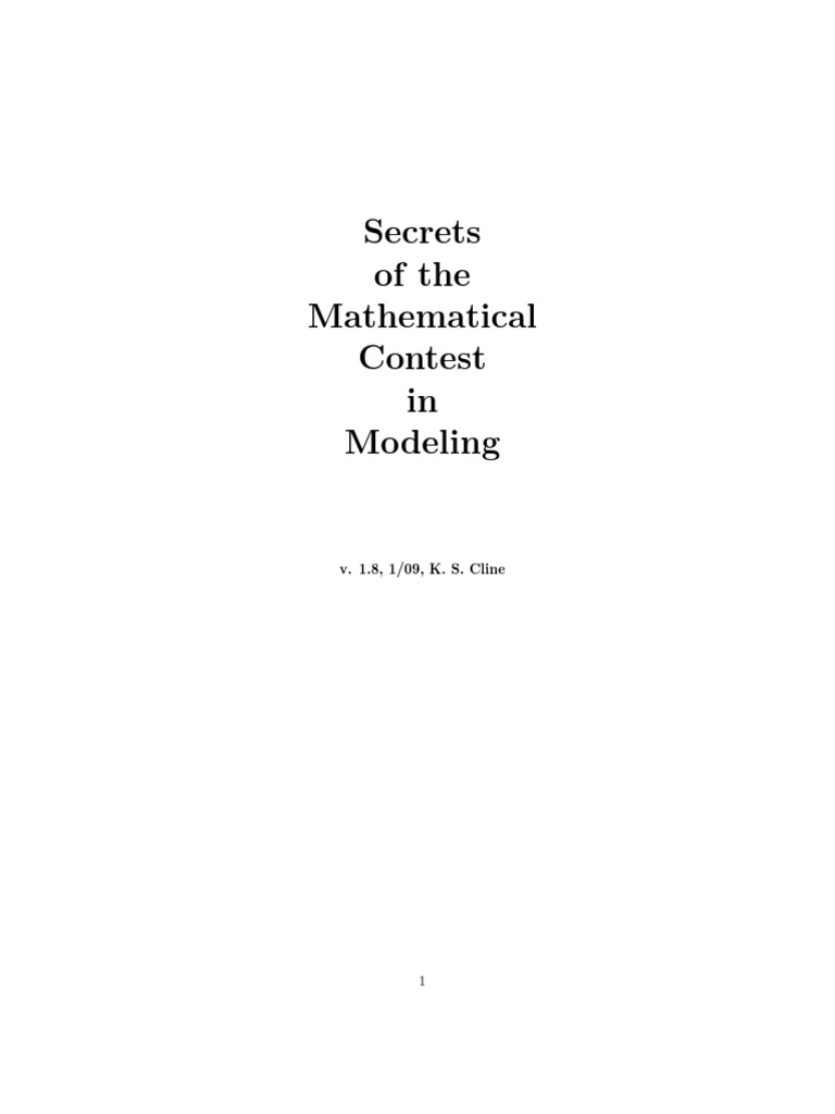 Secrets of The Mathematical Contest in Modeling: v. 1.8, 1/09, K. S ...