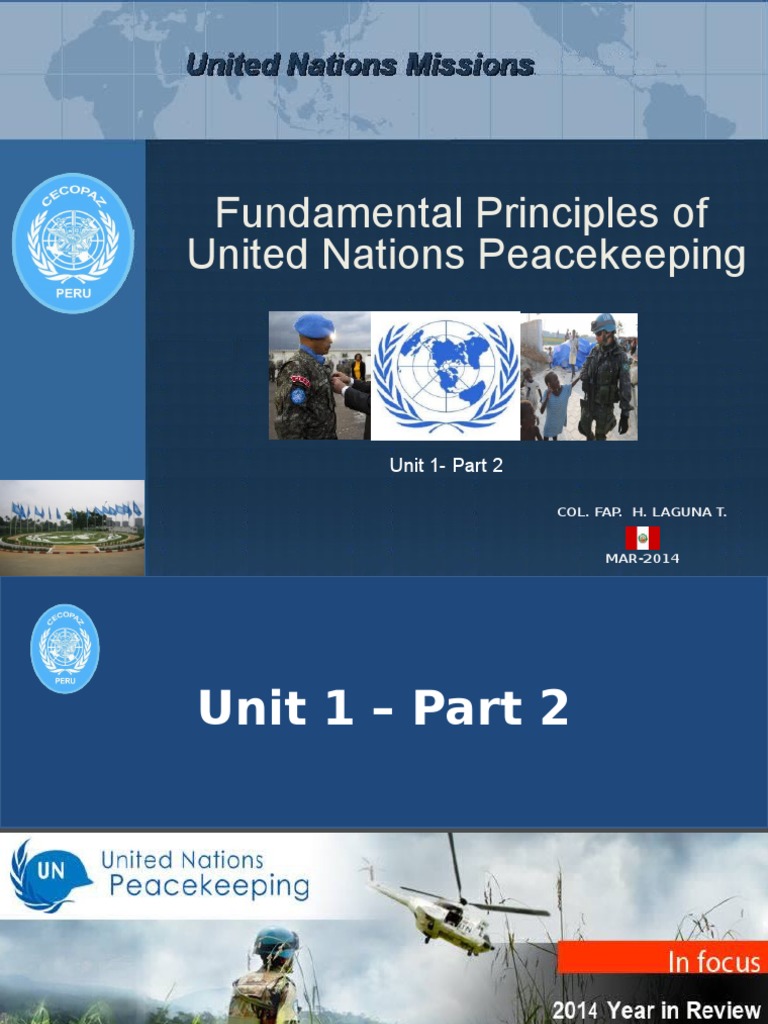 Unit 1 Part 2 Fundamental Principles of UN Peacekeeping | PDF ...