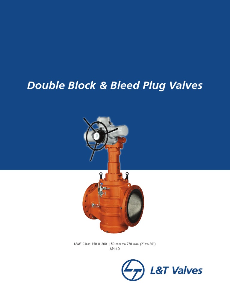 L&T Double Block and Bleed Plug Valves | PDF | Valve | Mechanical ...