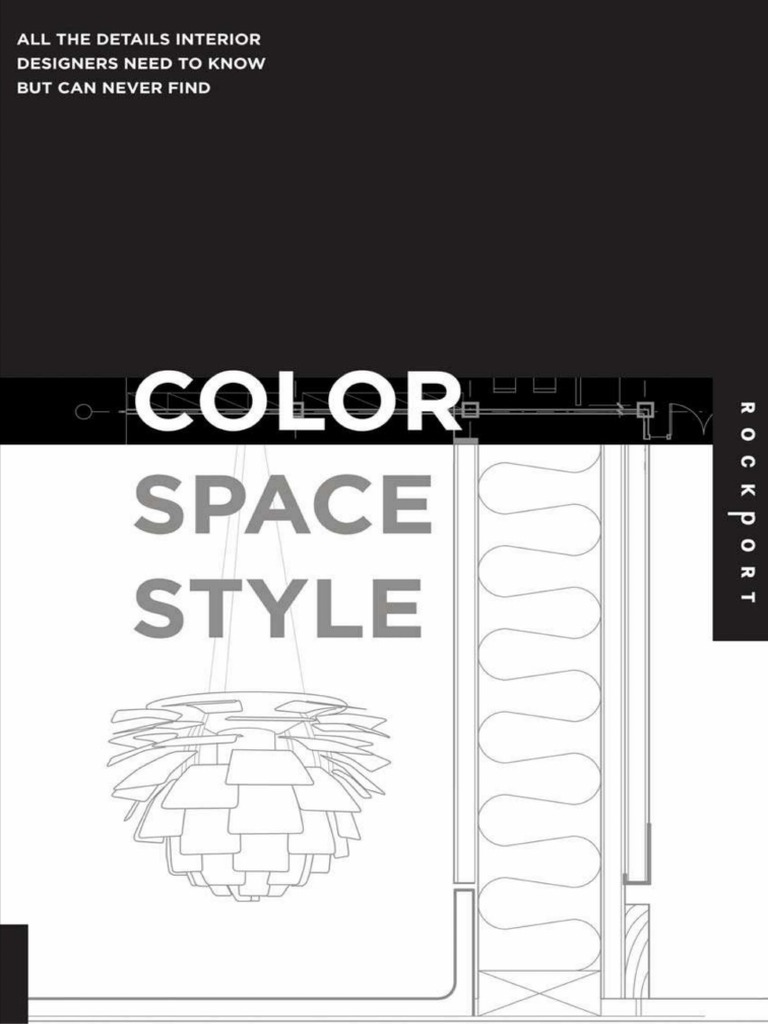 Color, Space, and Style - All The Details | PDF | Technical Drawing ...