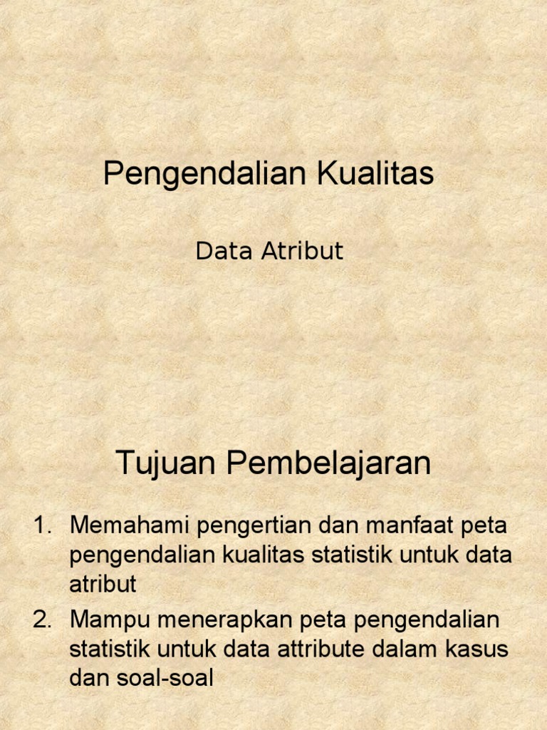 Peta Pengendalian Kualitas Atribut | PDF