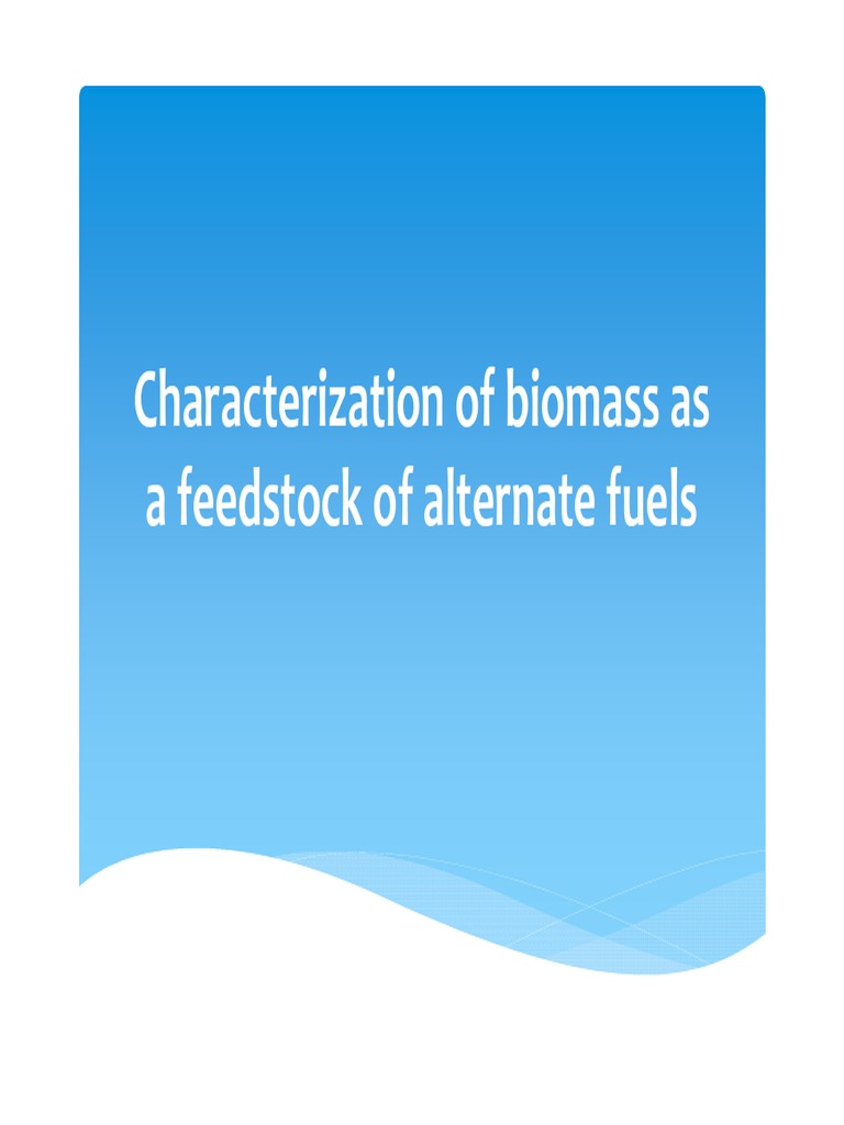 Characterization of Biomass As A Feedstock of Alternate Fuels | PDF ...