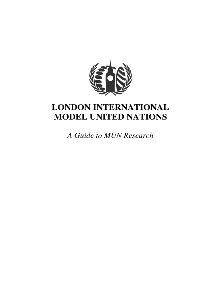 London International Model United Nations: A Guide To MUN Research ...