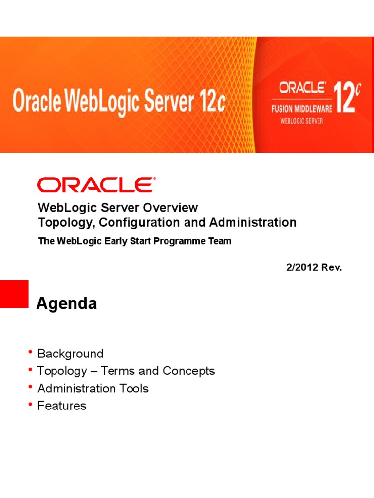 Weblogic Server Overview Topology, Configuration and Administration ...