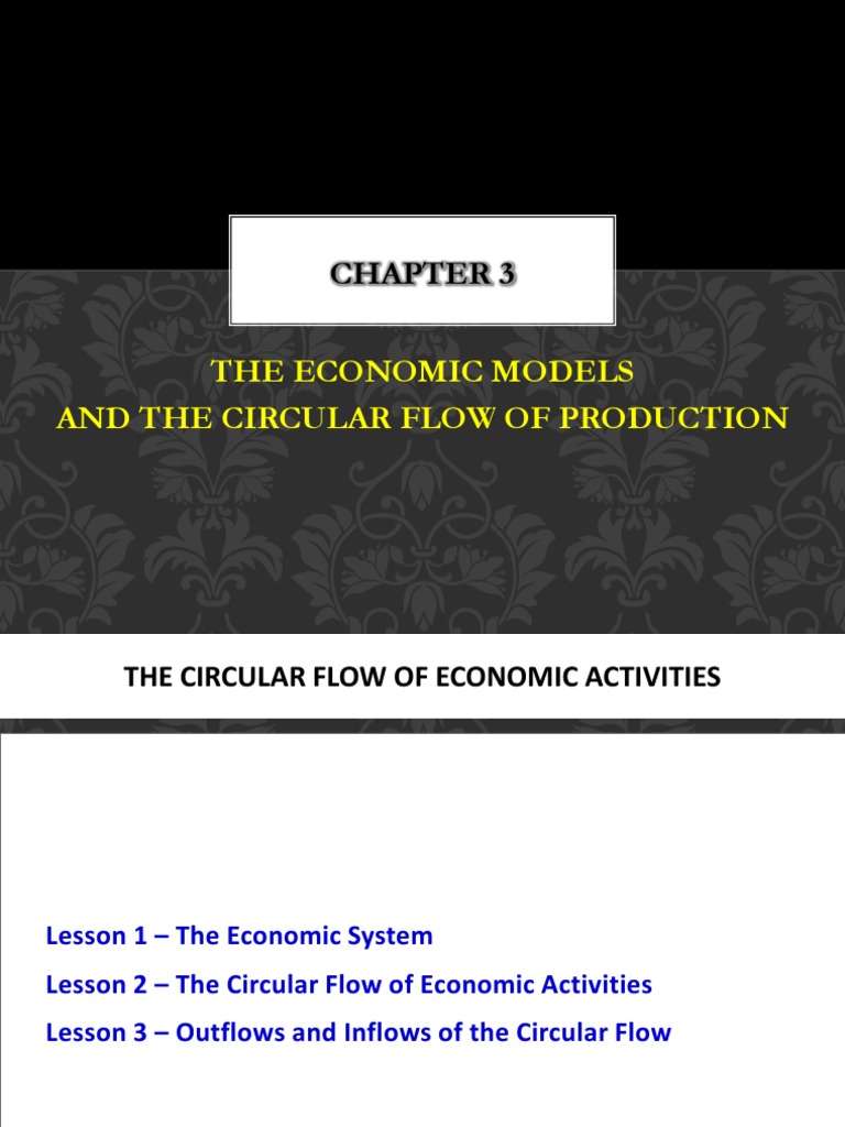 Chapter 3 - The Economic Models and The Flow of Production | PDF ...