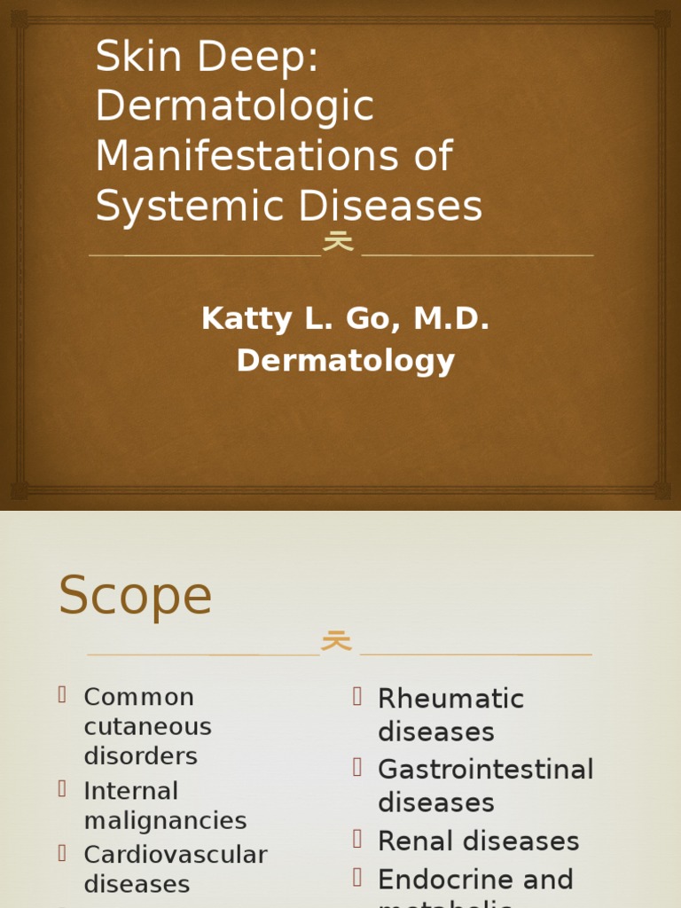 Skin Deep: Dermatologic Manifestations of Systemic Diseases: Katty L ...